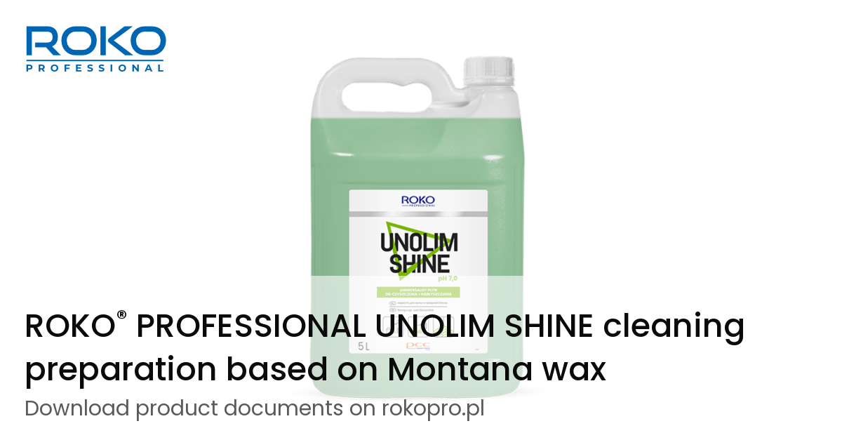 ROKO® PROFESSIONAL UNOLIM SHINE cleaning agent based on Montana wax ...